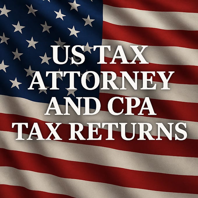 Provide expert us tax services as your cpa and irs tax attorney by ...