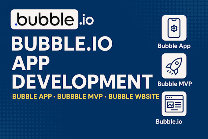 Create bubble design, bubble web app, bubble app, bubble mvp, bubble website by Techy_builder ...