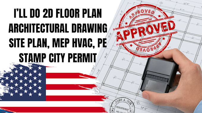 Do 2d floor plan architectural drawing site plan, mep hvac, pe stamp ...