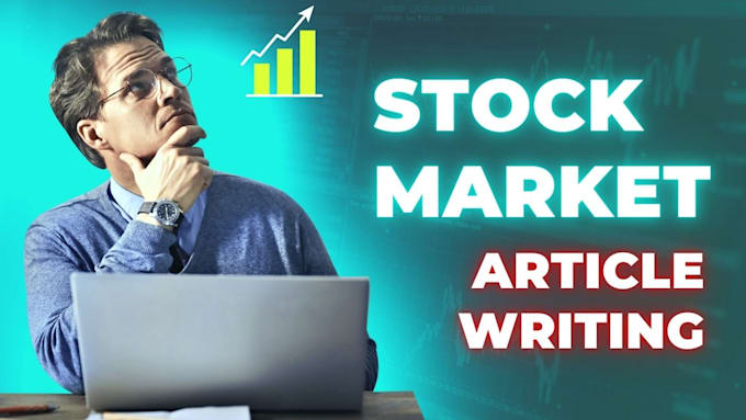 Write stock market articles for your business by Sharath5258 | Fiverr