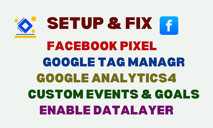 Setup or fix ga4, facebook pixel, gtm enable data layer for server side tracking by Rooza85 | Fiverr