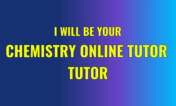 Be your organic chemistry tutor for 7days by Gibson402 | Fiverr