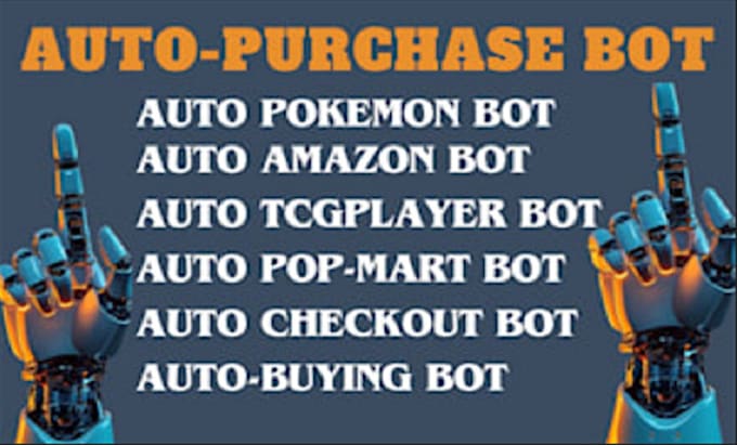 Auto purchase bot, auto checkout bot, scalping bot, auto buying bot ...