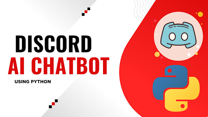 Create your ai discord chatbot using python by Aadesh790720 | Fiverr