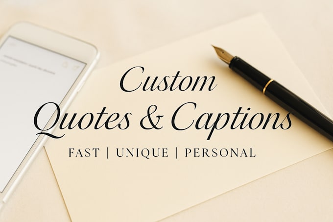 Write custom quotes, captions, or messages for social media by ...