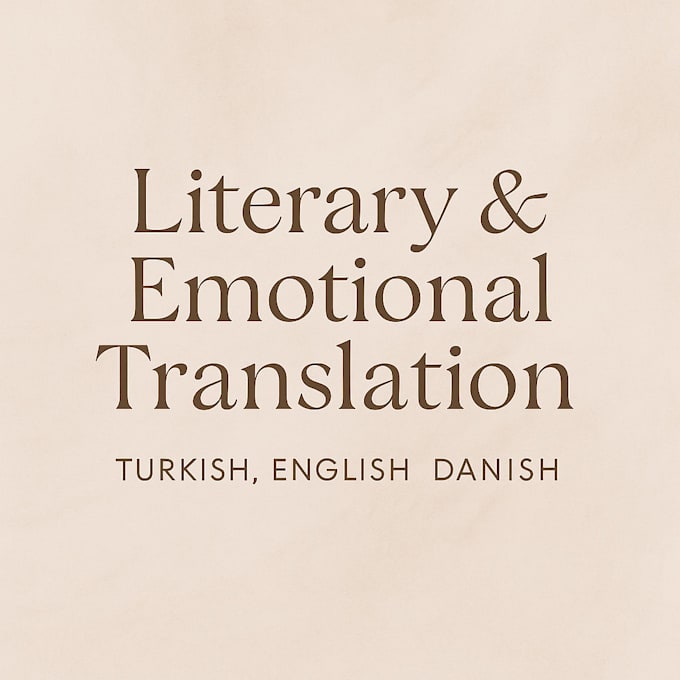 Translate turkish, danish, and english with accuracy and cultural ...