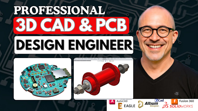 Do 3d cad design, pcb design, pcb layout and 3d cad model use solidwork ...