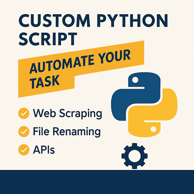 Write a custom python script to automate your task by Valentyn_yshch | Fiverr