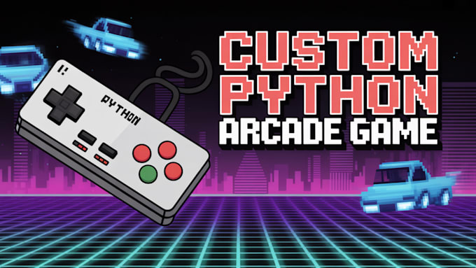 Develop a custom python arcade game by Patchanderson | Fiverr