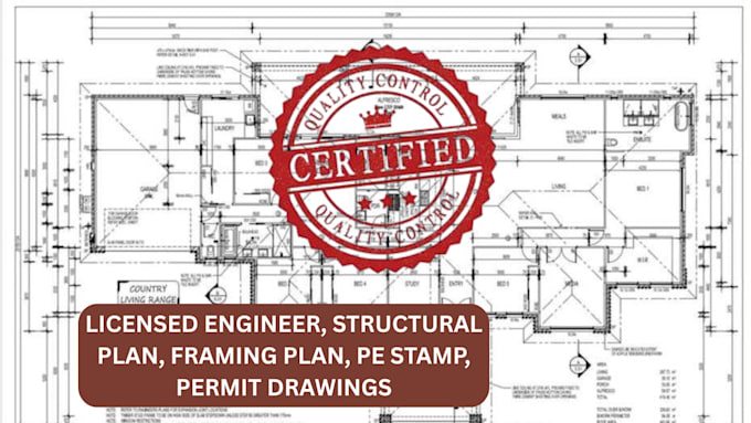 Do licensed engineering permit drawings, framing plan, floor plan, pe ...