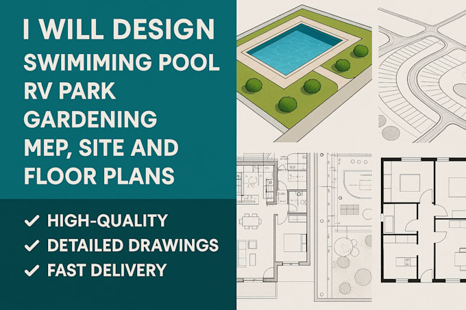 Design swimming pool, garding plan, rv parks, mep plans, site plans and ...