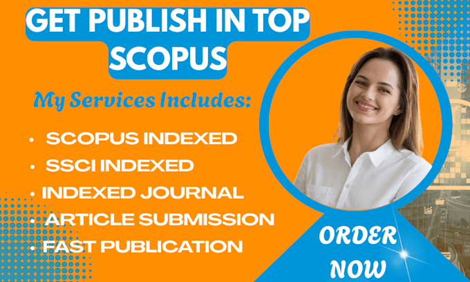 Publish your article in a journal indexed by scopus, ssci, sci, scie, q1 to q4 by Linda_gomezz ...