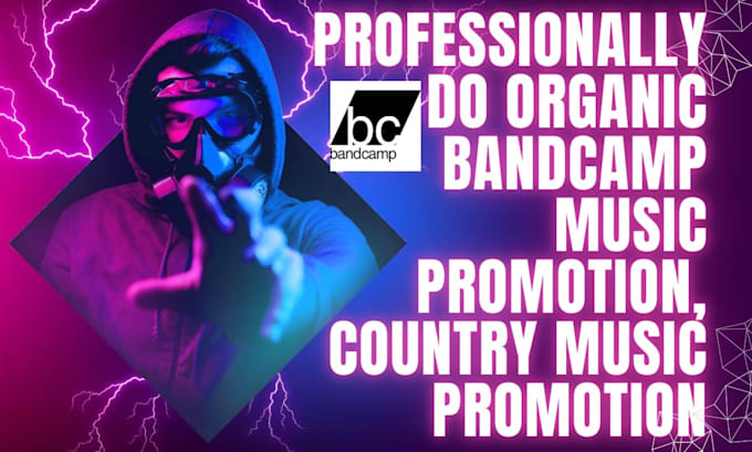 Professionally do organic bandcamp music promotion, country music ...