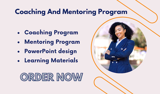 Create coaching and mentoring program powerpoint workbook and case study by Nelly554 | Fiverr