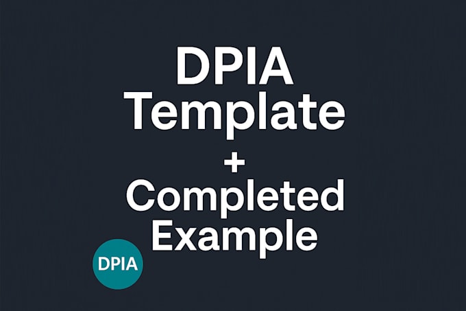 Provide a gdpr dpia template with a completed example by Sergeyluk | Fiverr