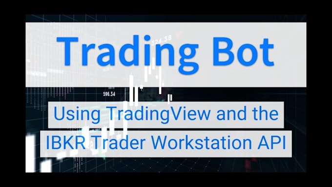 Automate your trade on interactive brokers, td ameritade, tradingview, ibkr bot by Lamindd | Fiverr