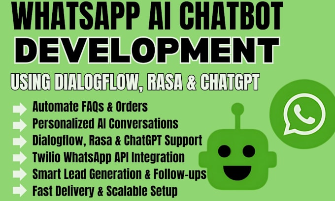 Create ai whatsapp chatbot using dialogflow, twilio, rasa, chatgpt or custom nlp by Ameen_asif1 ...