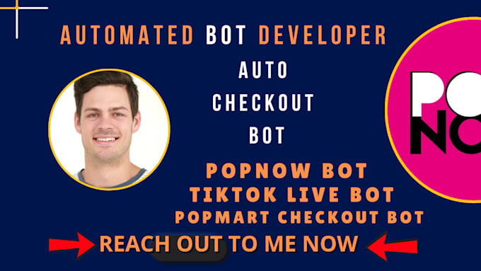 Develop auto checkout bot, popnow bot, popmart buying bot, tiktok live bot by Davtecch | Fiverr