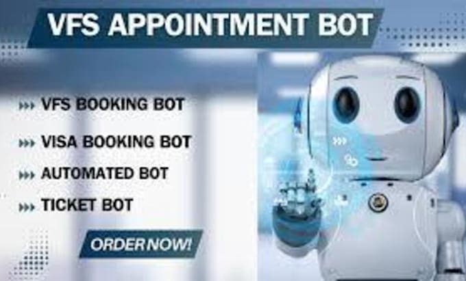 Create Vfs Appointment Bot Vfs Booking Bot Tls Bot Visa Booking Bot By Jessemonahan Fiverr