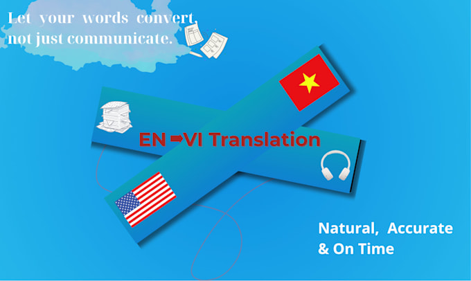 Translate english to vietnamese accurately and fast by Nguyentntra | Fiverr