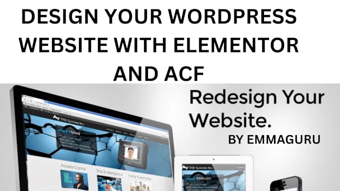 Create a responsive wordpress website using elementor, acf, or ...