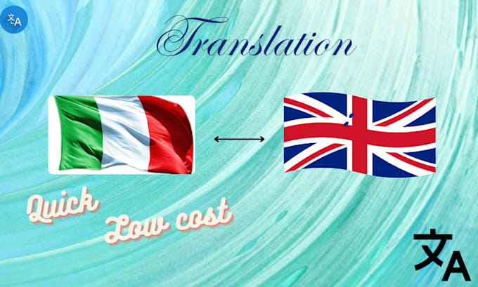 Translate english to italian and italian to english by Hifsa07 | Fiverr