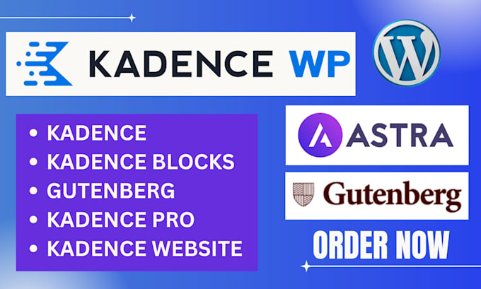 Build modern kadence website on kadence pro with kadence blocks pro, astra pro by Dunk_borges ...