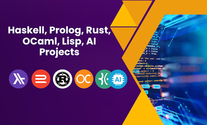 Code in haskell, prolog, rust, ocaml, lisp, and do ai projects by Zain ...