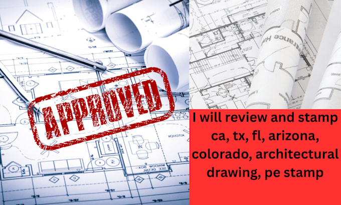 Review and stamp ca, tx, fl, arizona, colorado, architectural drawing ...