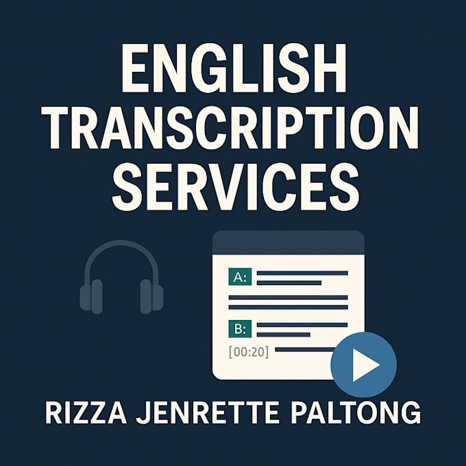 Transcribe english audio or video into accurate transcripts by Rizza_jenrette | Fiverr