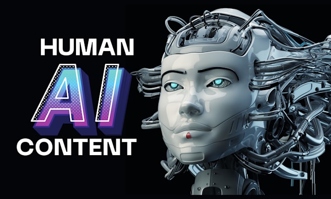 Rewrite ai content to sound human and natural by Kanet1998 | Fiverr