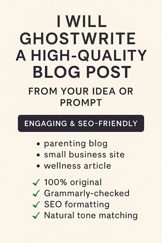Ghostwrite a high quality blog post from your idea or prompt by Mic_mac123 | Fiverr