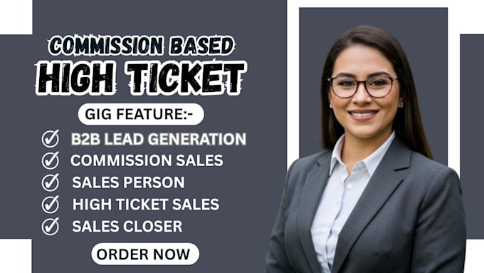Commission based sales, b2b sales closer, high ticket sales by Jennifer ...
