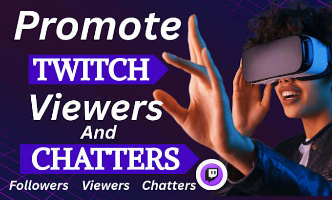 Twitch channel promotion and stream growth for more viewers and ...