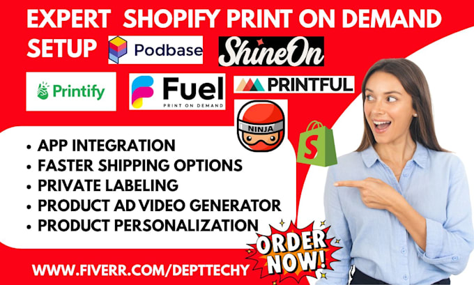 Setup print on demand shineon podbase printify fuel ninjapod apliiq printful by Depttechyy | Fiverr