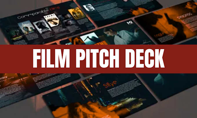 Design film pitch deck presentation, tv series, tv shows, events, screenplay by Hannah_liam2 ...