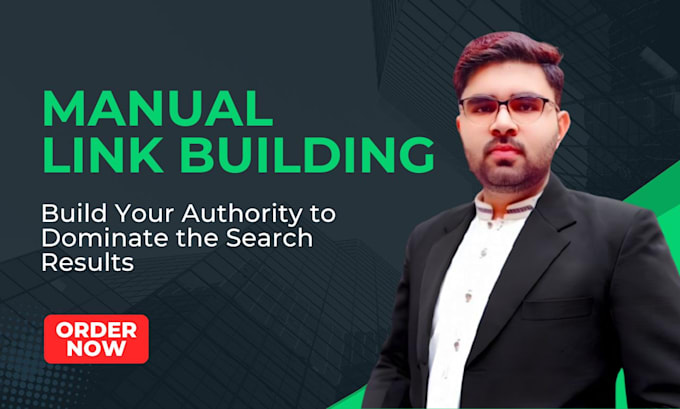 Do manual link building with authority backlinks for top google ranking ...
