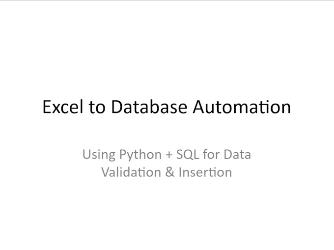 Automate excel data validation and insertion into your database using python by Aartivhale | Fiverr