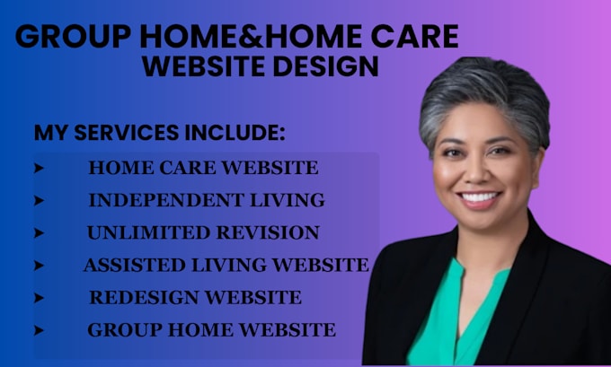 Design a responsive website for group home, home care, independent ...
