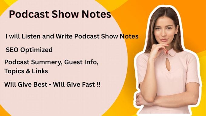 Listen and do write podcast show notes by Mrdarshan001 | Fiverr
