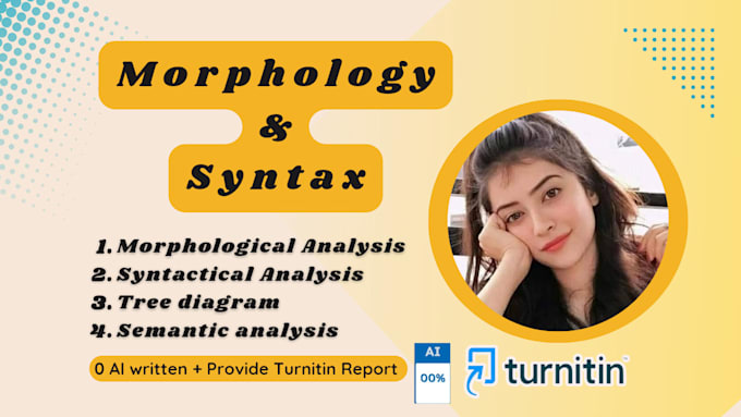 Assist you in morphology and syntax by Ranashahjhan621 | Fiverr