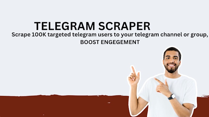 Be your telegram scraper scrap 100k real telegram user to your telegram ...