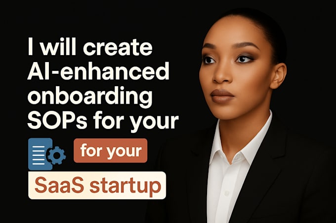 Create ai enhanced onboarding sops for your saas startup by Brook_meadow | Fiverr