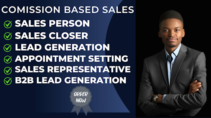 Be your commission base sales closer and representative by Taiwo221 | Fiverr