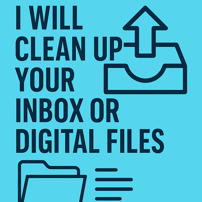 Clean up and organize your inbox or digital files by Ndm522 | Fiverr