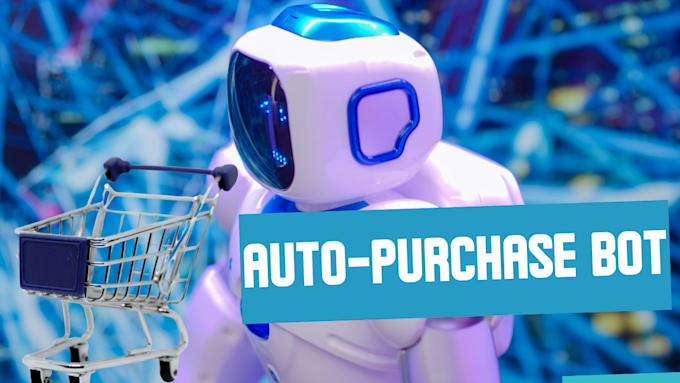 Create auto purchase ,shopping , pokemon bot by Elizpete | Fiverr