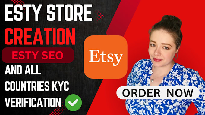 Create verified a to z esty store, pass all countries verification by Marklinegemania | Fiverr