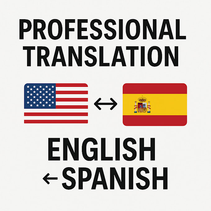 Provide fluent and accurate english to spanish translation by ...