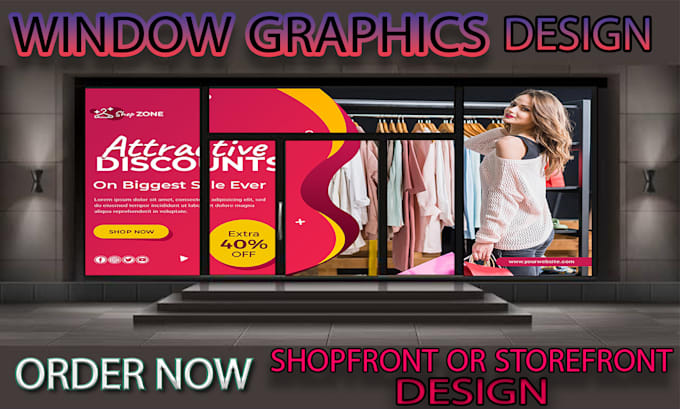 Design professional window signage and displays by Sajawal80 | Fiverr
