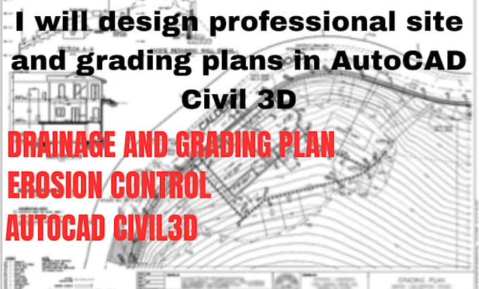 Design professional site and grading plans in autocad civil 3d by ...